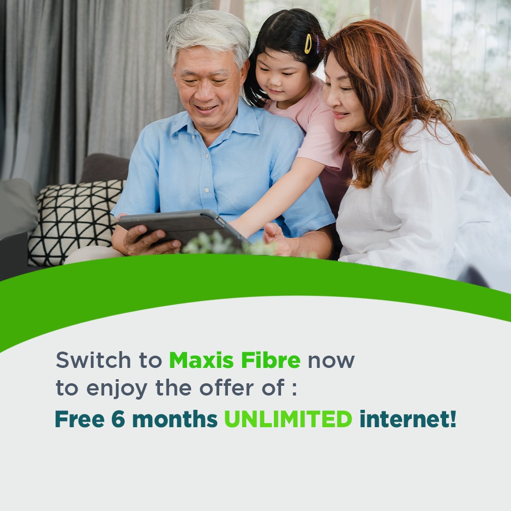Free 6 Months Promotion - Maxís™ Home Plan From RM89